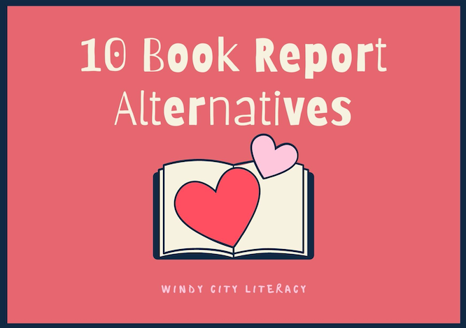 Book Report Alternatives – Windy City Literacy
