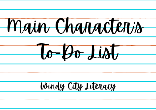 Main Character’s To-Do List – Windy City Literacy